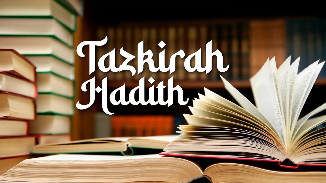 Tazkirah Hadith (S451): Haqqul Muslim Alam Muslim [20-06-2025] - YouTube
