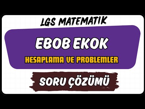 Ebob Ekok Hesaplama ve Problemler | 8. Sınıf LGS Matematik Soru Çözümü #lgs2026