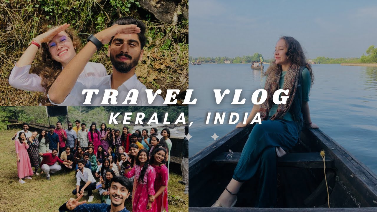The real Kerala! Authentic college experience, food, people, views ...