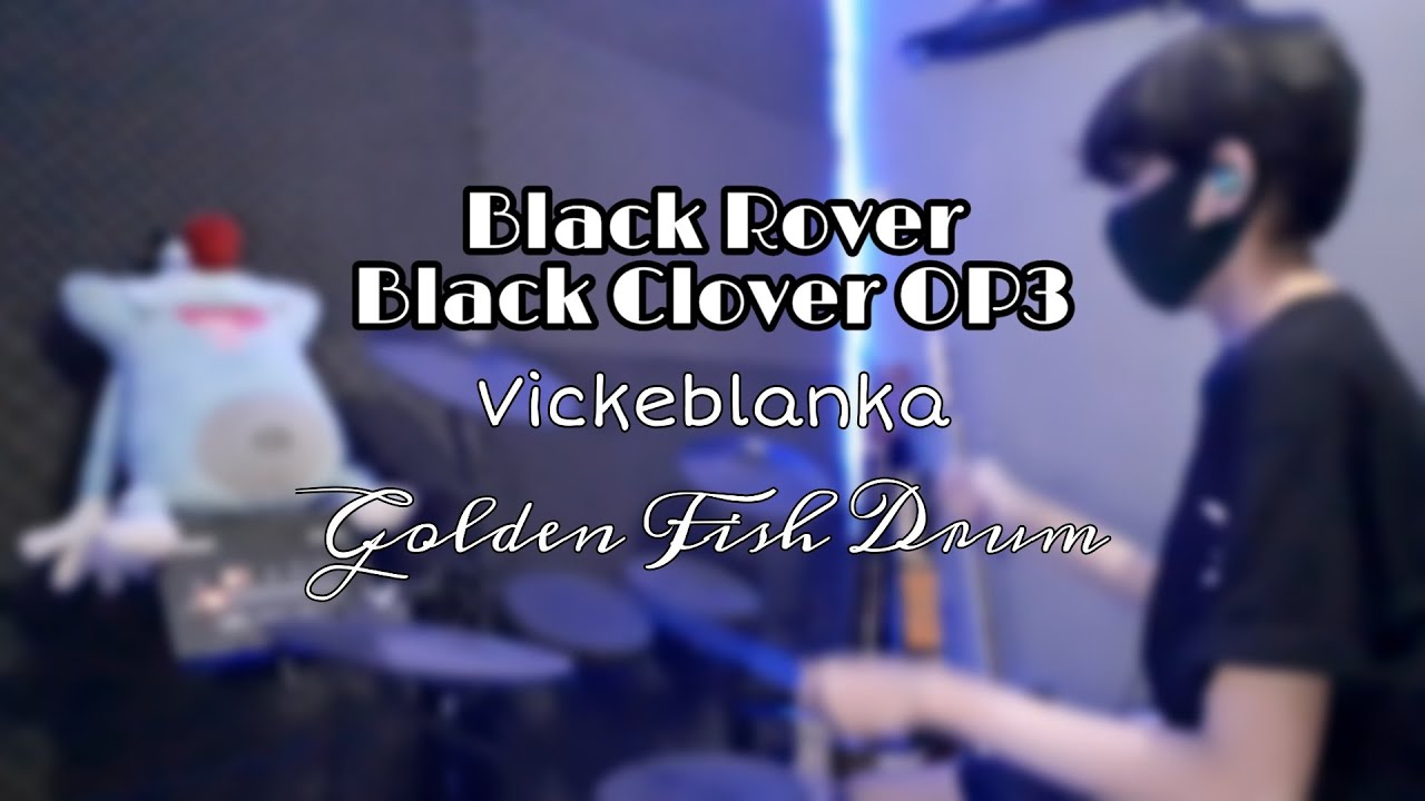 [Drum Cover] Black Rover – Opening Theme 3 – Black Clover - YouTube