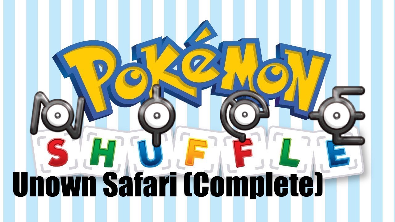 Pokemon Shuffle | Unown Safari (Complete) N. I. C. E. - YouTube