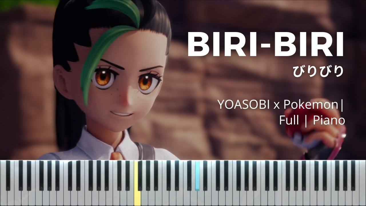 YOASOBI - Biri-Biri (ビリビリ) | Piano | Pokemon Scarlet/Violet Inspired ...