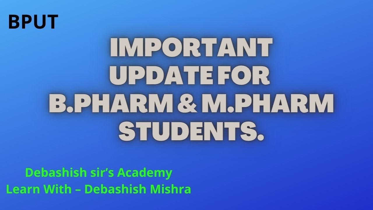 IMPORTANT UPDATE FOR B.PHARM & M.PHARM STUDENTS. - YouTube