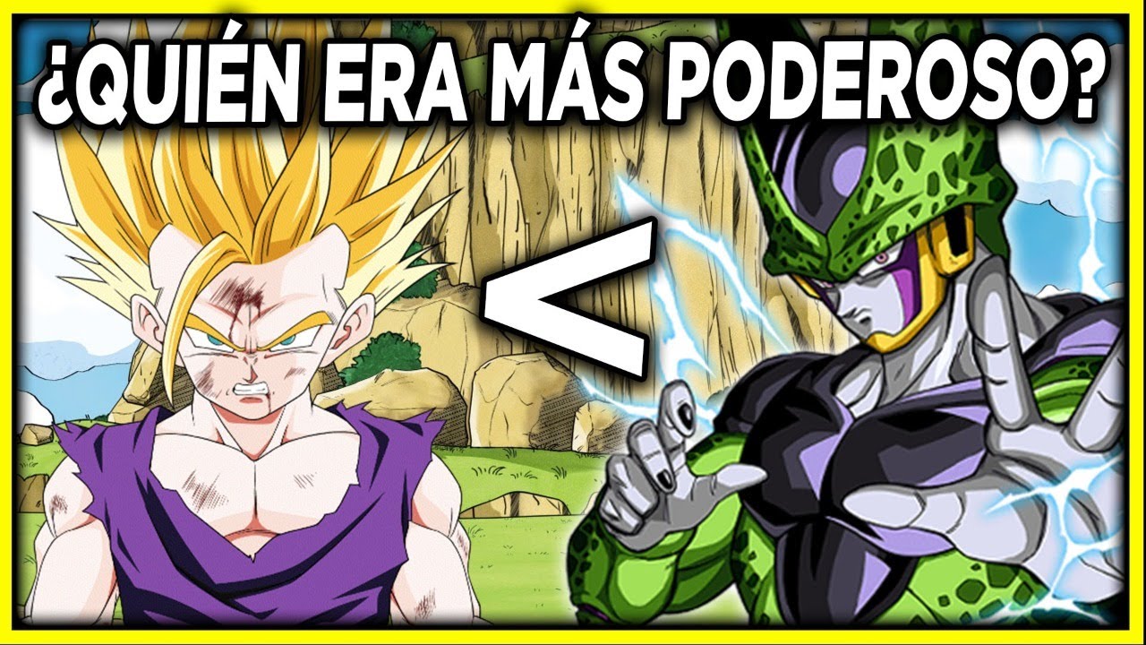 RESPUESTA OFICIAL: ¿QUIEN ERA MAS PODEROSO? CELL SUPER PERFECTO VS ...