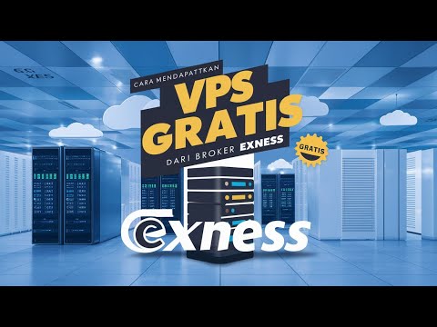 Cara Mendapatkan VPS Gratis Dari Broker Exness - YouTube