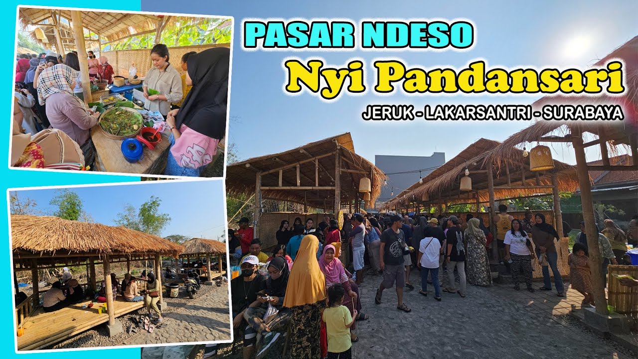 Pasar Ndeso Nyi Pandansari I Pasar Lawasan di Surabaya Barat I Jeruk ...