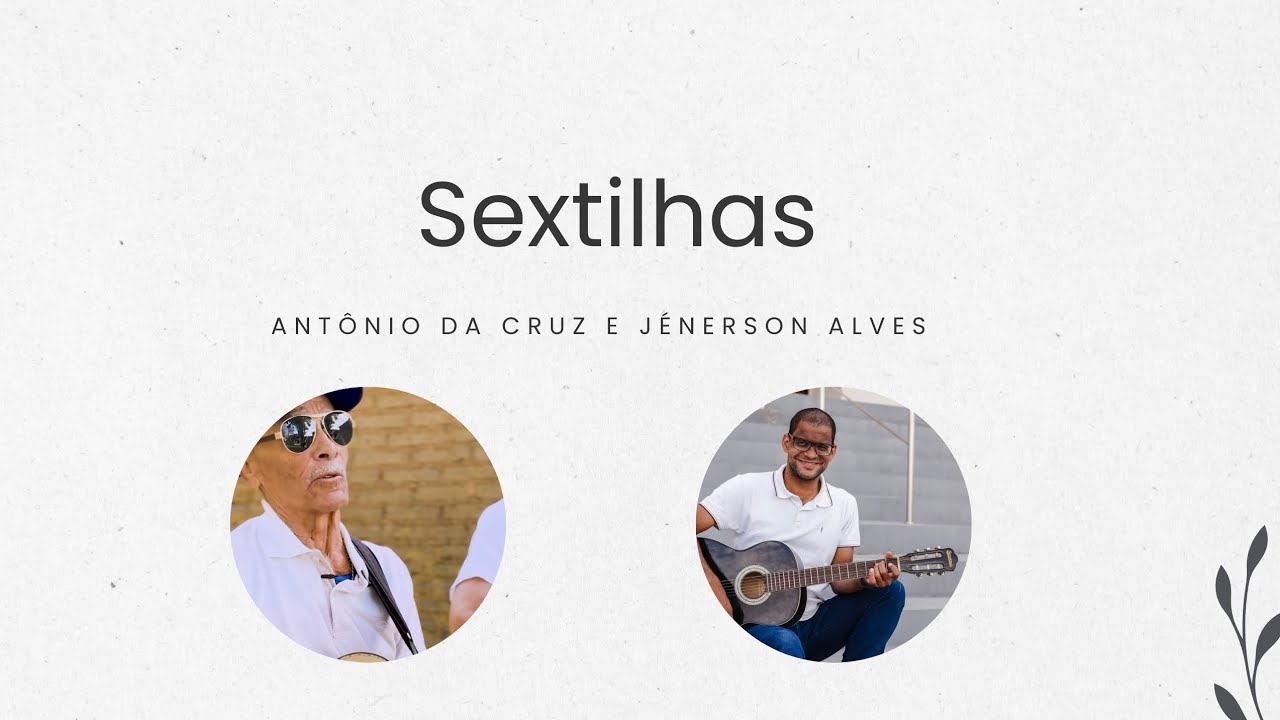 Sextilhas - Antônio da Cruz e Jénerson Alves - YouTube