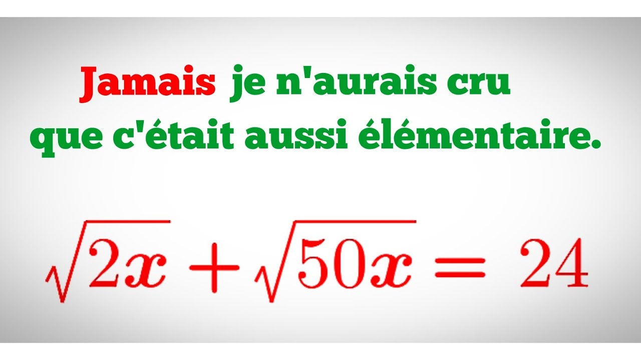 Comment R soudre L quation Sqrt 2x sqrt 50x 24 YouTube Comment R soudre L quation Sqrt 2x sqrt 50x 24 YouTube