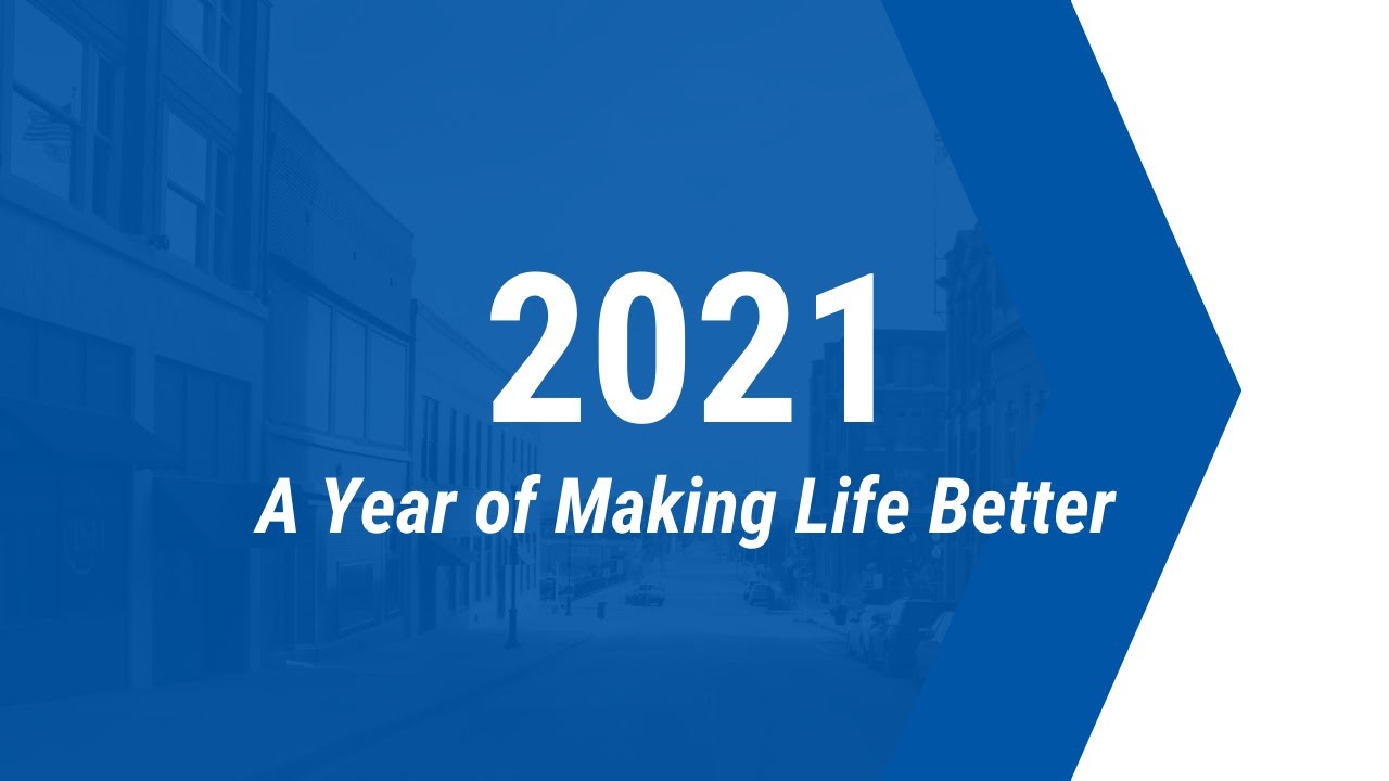 2021: A Year of Making Life Better - YouTube