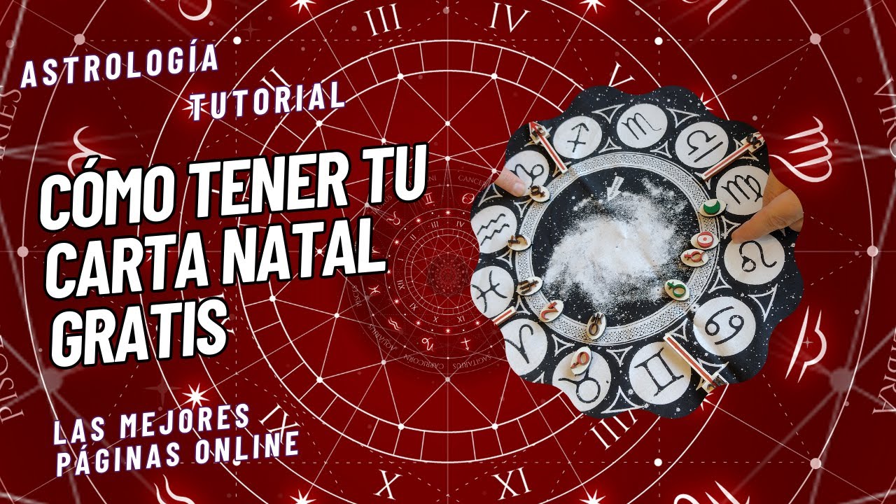 Las Mejores Páginas para Tener tu Carta Natal (o Carta Astral)Gratis ...