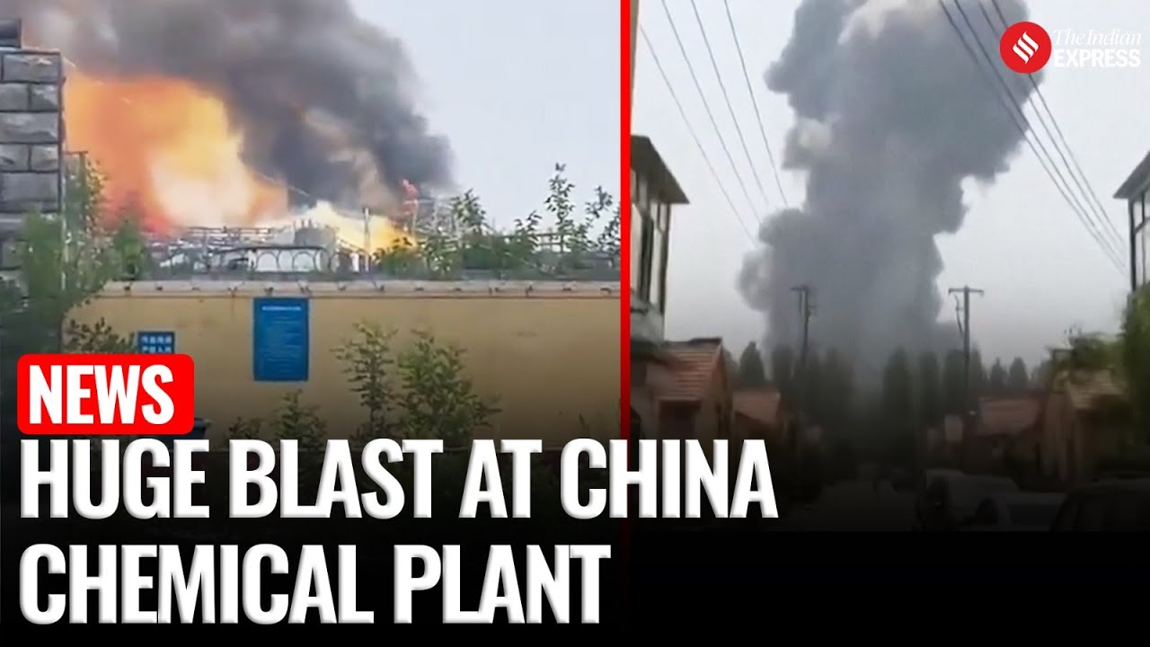 China: Massive Explosion at Chinese Chemical Plant Triggers Major ...