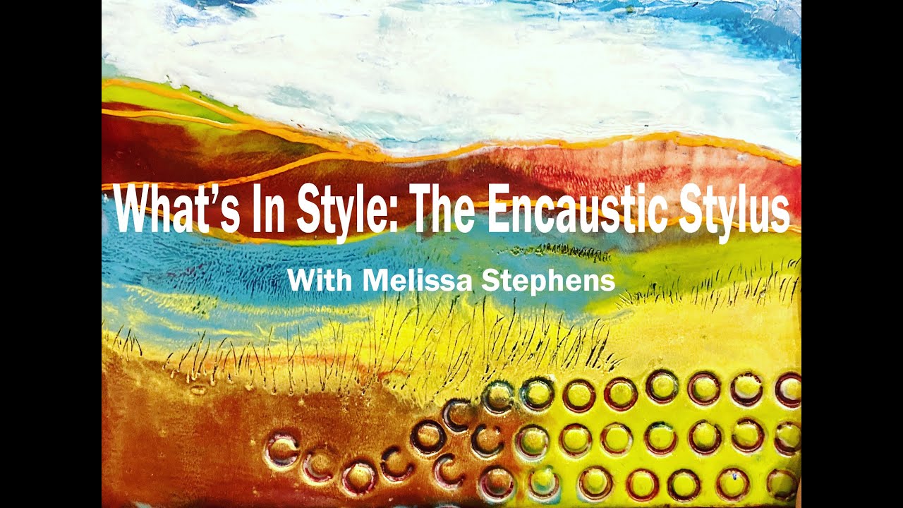 What's In Style The Encaustic Stylus - YouTube