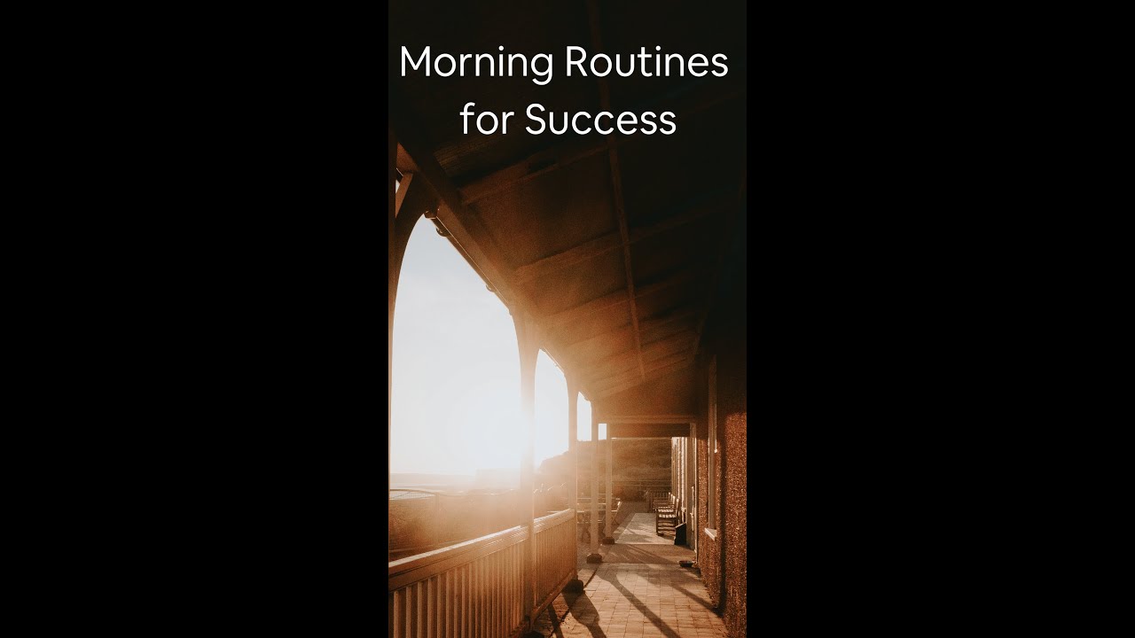 Morning Routines for Success - Start Your Day Right - YouTube