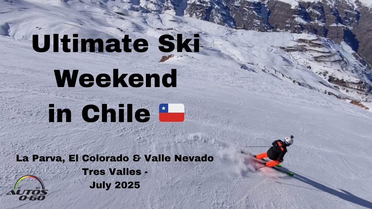 📍 Ultimate Ski Weekend in Chile 🇨🇱 | La Parva, El Colorado & Valle ...