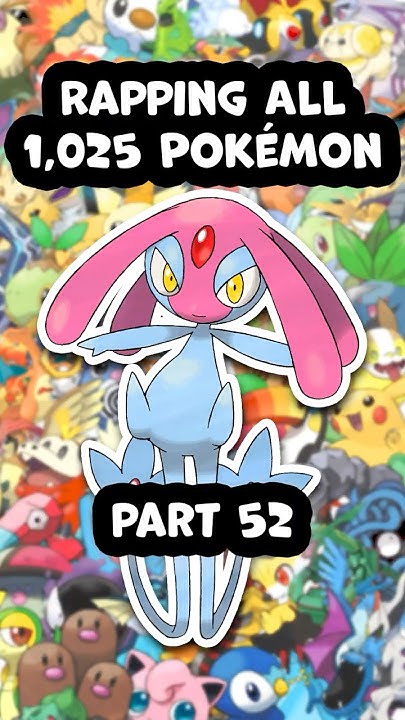 Rapping All 1,025 Pokemon pt. 52 - YouTube