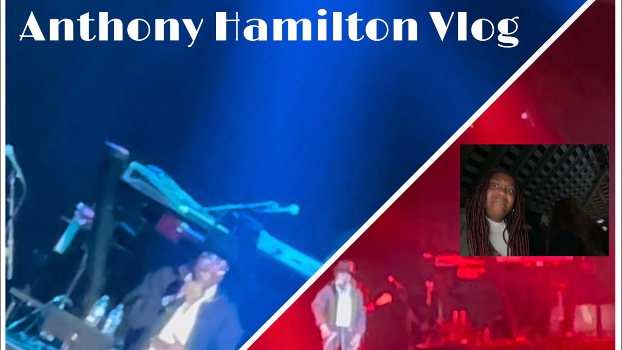 1ST VLOG | WENT TO THE ANTHONY HAMILTON CONCERT IN MACON,GA *VERY LIT ...