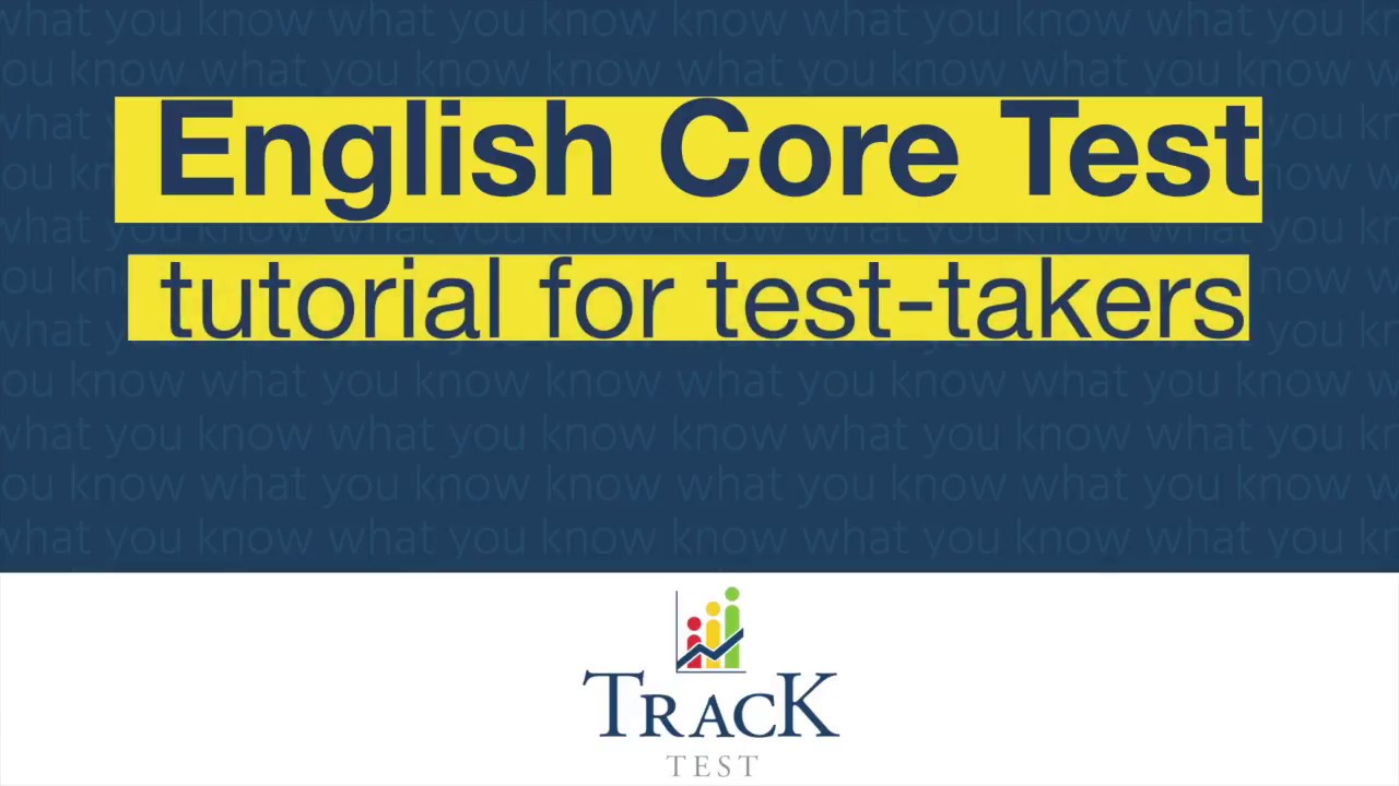 ENGLISH CORE TEST Tutorial for test-takers in the Assessment Centres ...