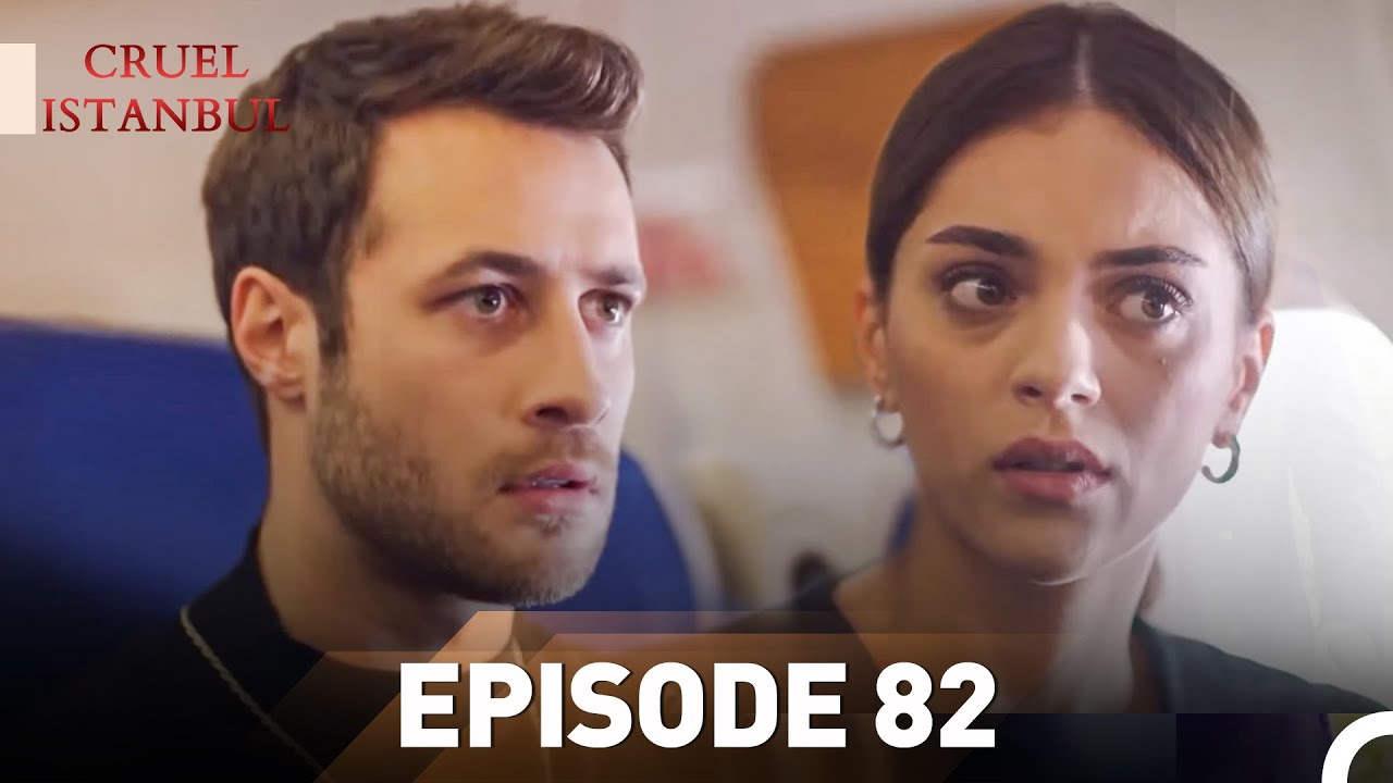 Episode 82 | Cruel Istanbul - YouTube