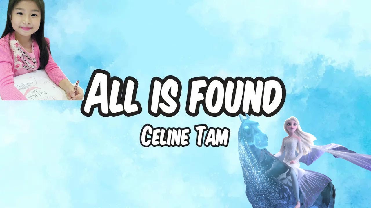 All Is Found - Frozen 2 | Cover by Celine Tam | Lyric Cover | - YouTube