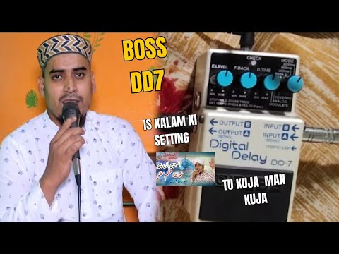 Boss Dd7 Ki Setting| Madad peeran e Peer| Tu Kuja Man Kuja | Ki Setting ...