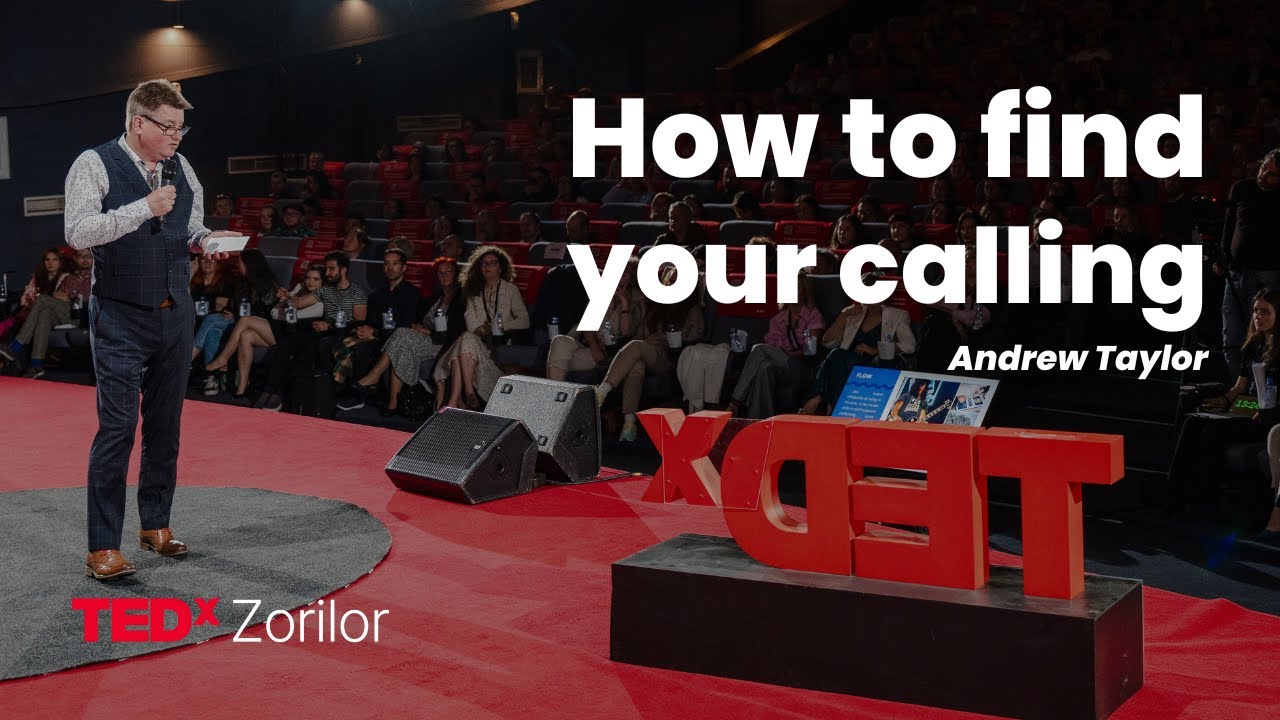How to find your calling | Andrew Taylor | TEDxZorilor - YouTube