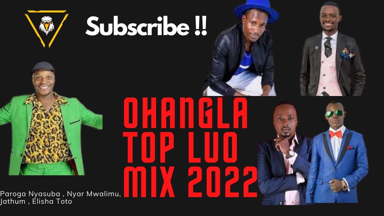 OHANGLA TOP LUO MIX 2022 Featuring [Prince Indah, Emma Jalamo, Elisha ...