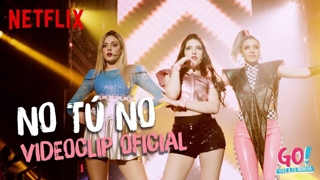 Go! Vive A Tu Manera Cast - No Tu No (Video Oficial) ft. Renata Toscano ...