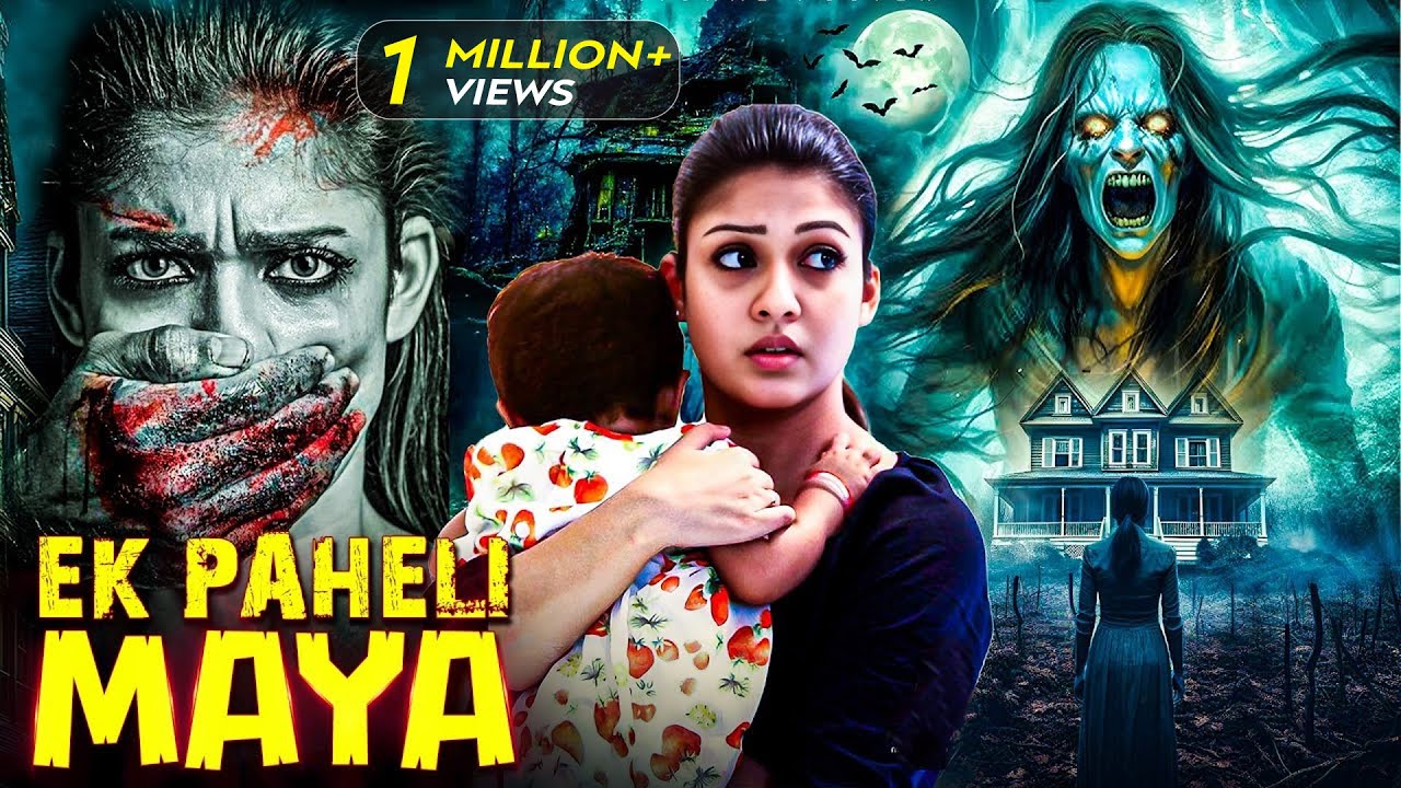 Ek Paheli Maya - Nayanthara's Superhit Movie | New Released Full Hindi ...