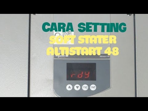 CARA SETTING SOFT STATER ALTISTART 48 - YouTube
