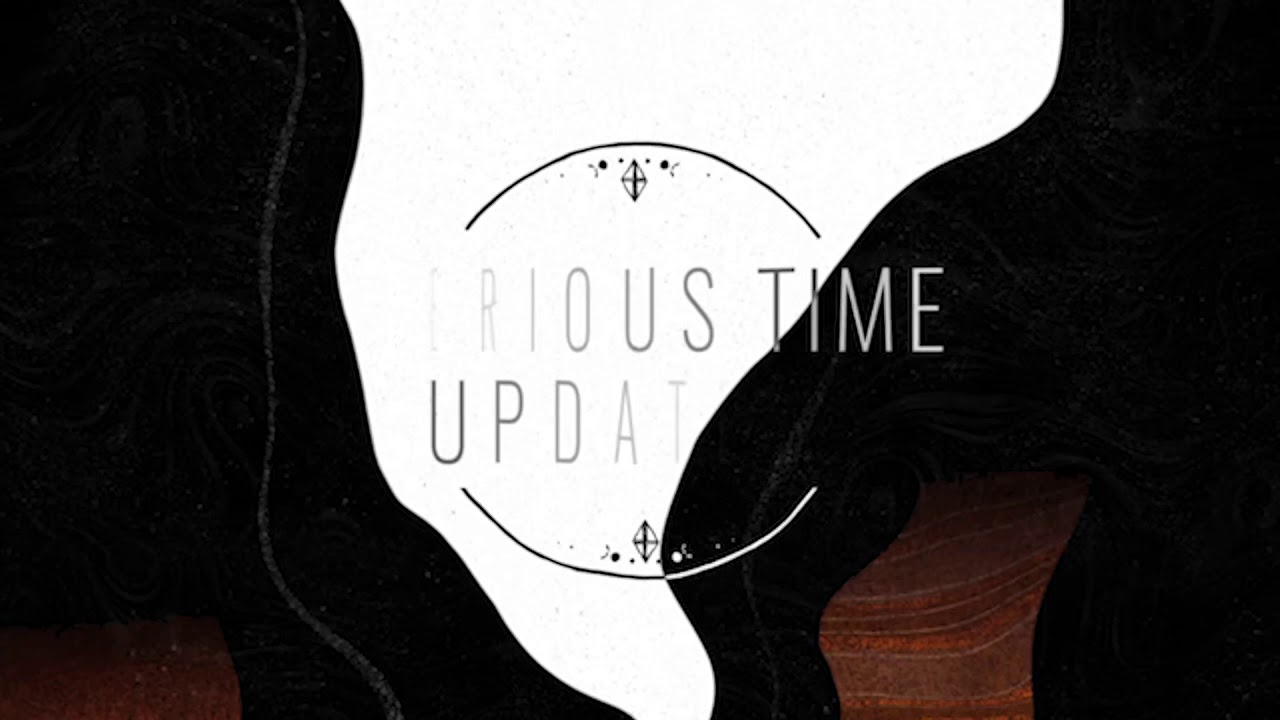 Serious Time Update #3 - YouTube