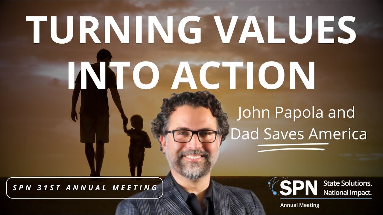 Turning Values into Action: John Papola and Dad Saves America - SPN 31st Annual Meeting - YouTube
