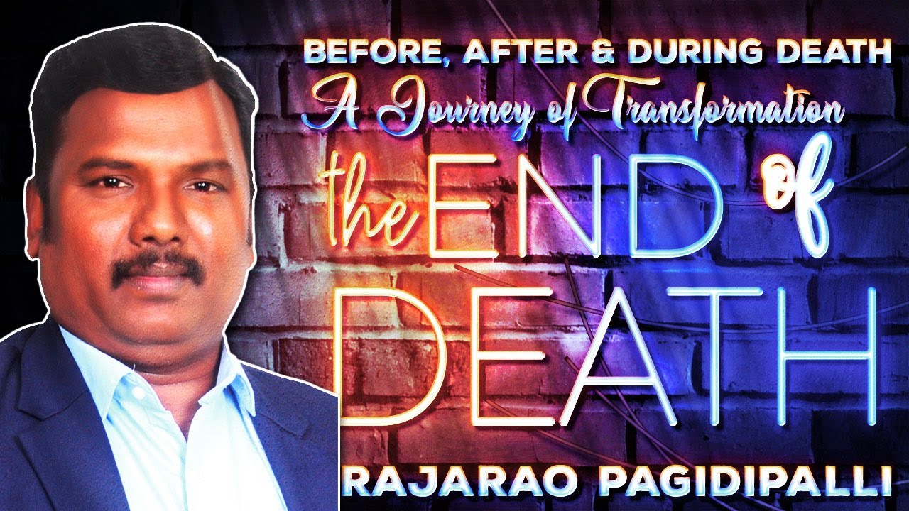 The End of Death | Before, After, and During Death - Life’s Greatest ...