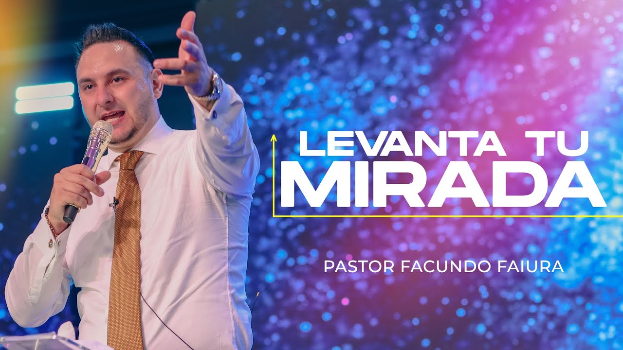 Levanta Tu Mirada | Facundo Faiura | Facundo y Luciana Faiura - YouTube