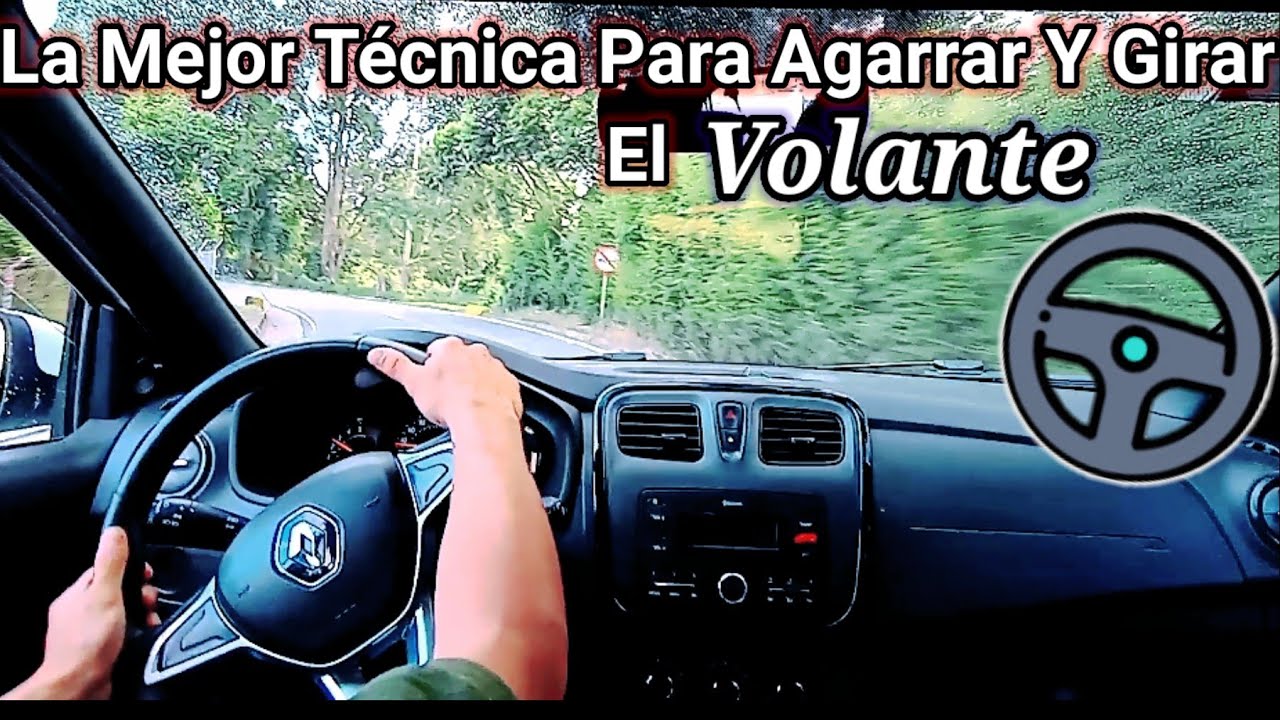 LA MEJOR TÉCNICA PARA AGARRAR Y GIRAR EL VOLANTE// Arte Al Volante ...