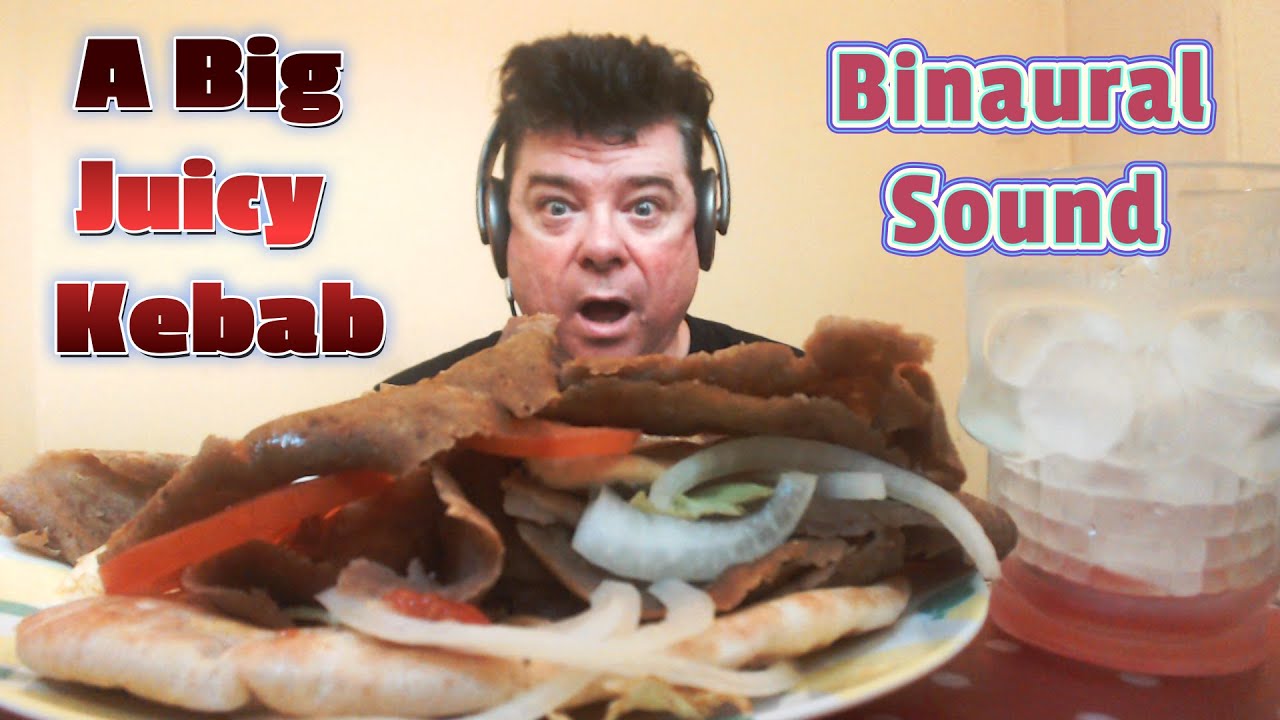 Eating A Big Juicy Doner Kebab With An Ice Cold Cola (ASMR Binaural ...