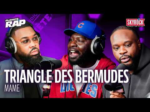 TRIANGLE DES BERMUDES - Mame #PlanèteRap