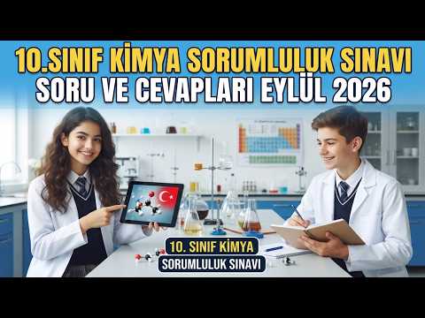 10.Sınıf Kimya Sorumluluk Sınavı Soru ve Cevapları 2026; Kimya 10.Sınıf Sorumluluk Sınavı Eylül