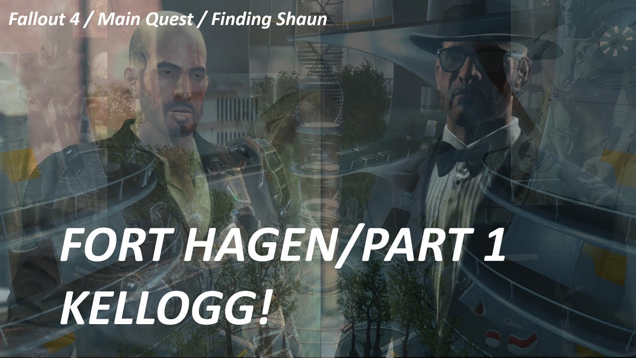 FALLOUT 4 / MAIN QUEST / FINDING SHAUN / PART 1 / FORT HAGEN / Gramps ...
