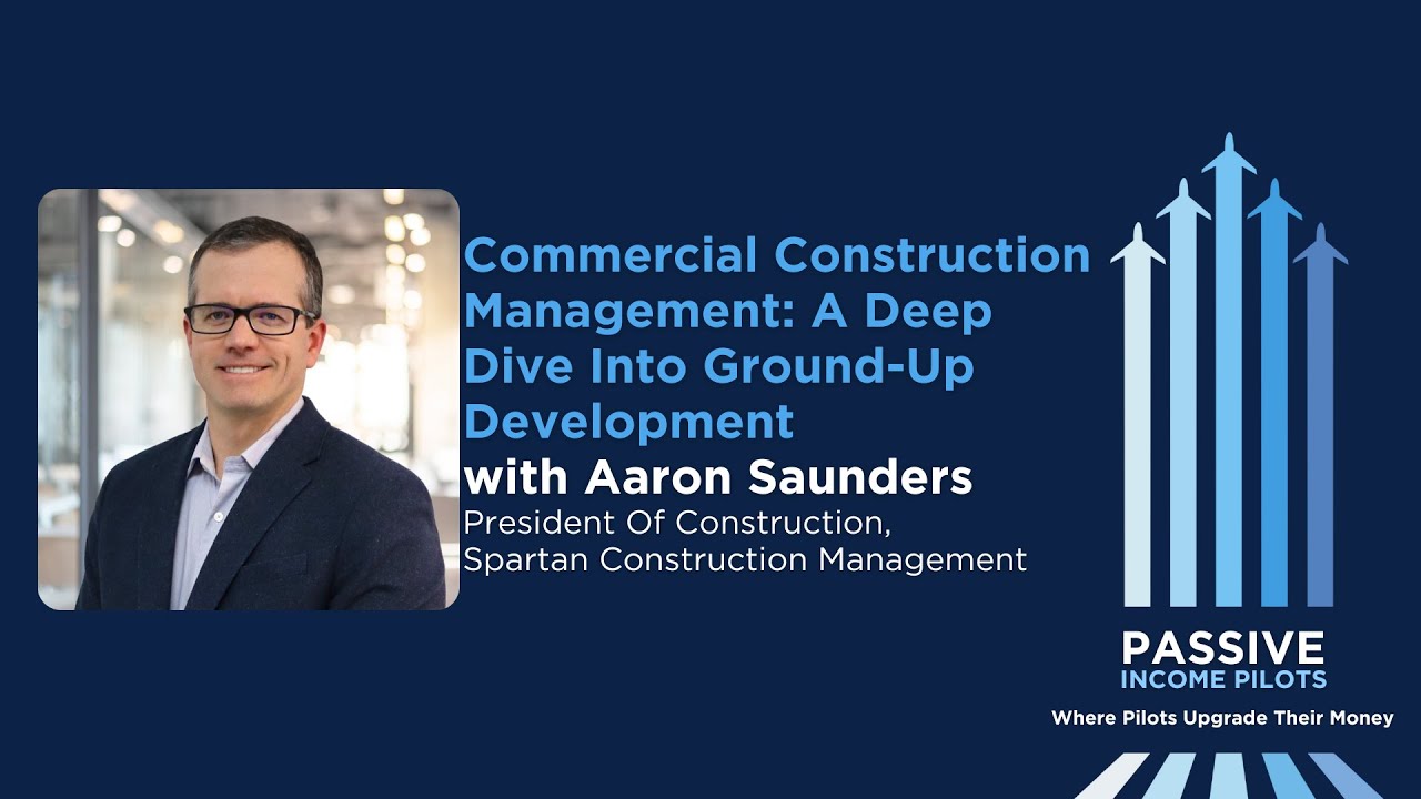 #27 - Commercial Construction Management: A Deep Dive Into Ground-Up ...