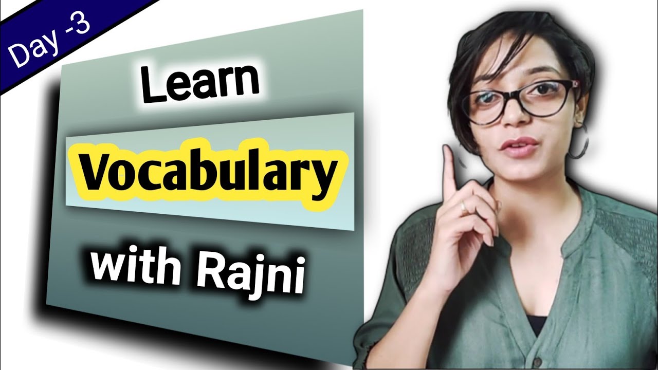 Vocabulary Day 3 English Conversation Learn Vocabulary With Rajni vocabulary-day-3-english-conversation-learn-vocabulary-with-rajni