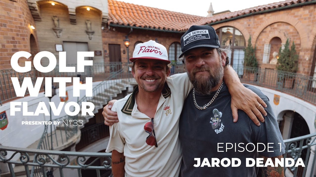 GOLF WITH FLAVOR - EPISODE 1 JAROD DEANDA - YouTube