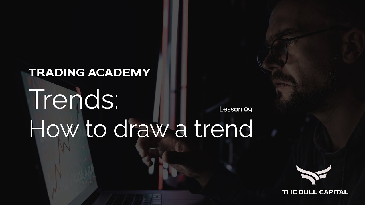 Trends: How to draw a trend - Trading Academy ( Lesson 09 ) - YouTube