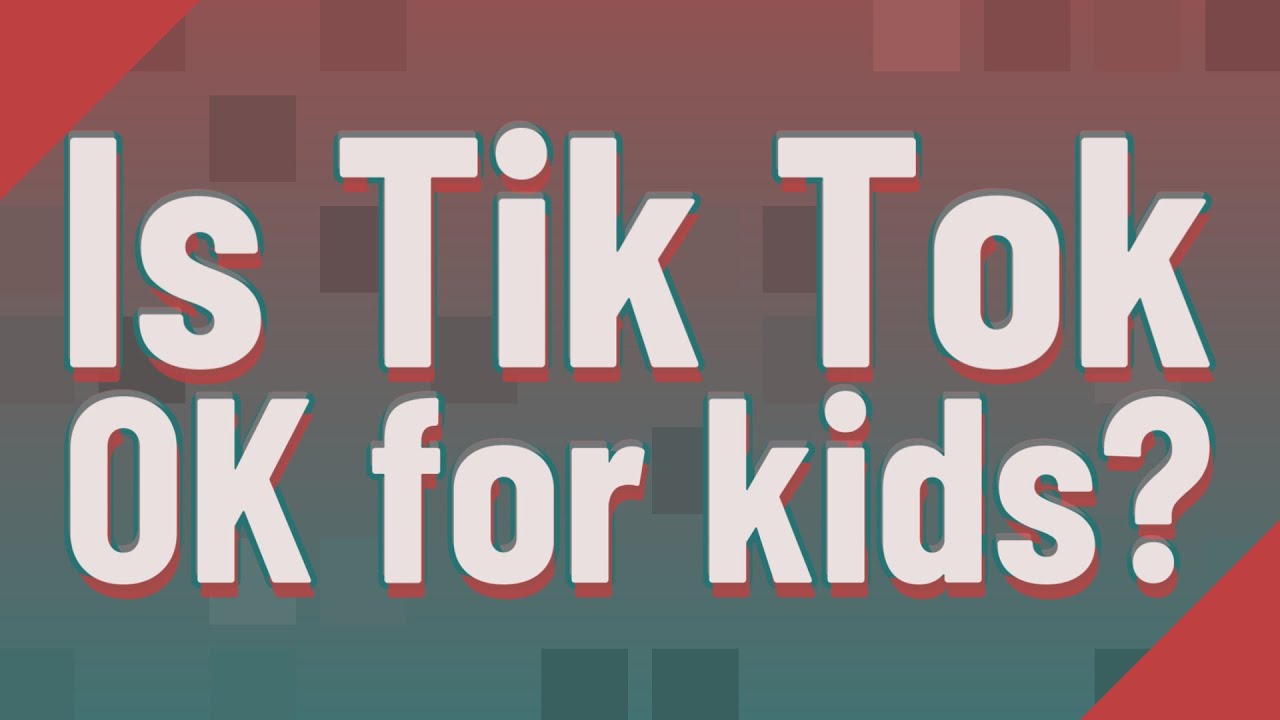 Is Tik Tok OK for kids? - YouTube