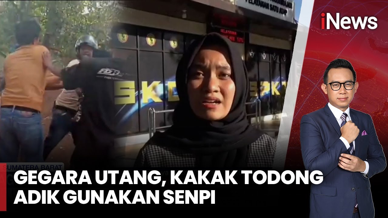 Tagih Utang Rp1,7 Juta, Kakak Todong Senpi ke Adik | iNews Malam | 19/ ...