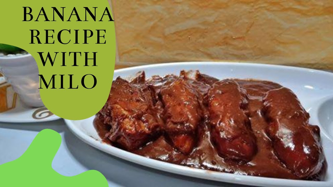 MUST TRY THIS BANANA RECIPE WITH MILO - THE PERFECT DESSERT FOR KIDS ...