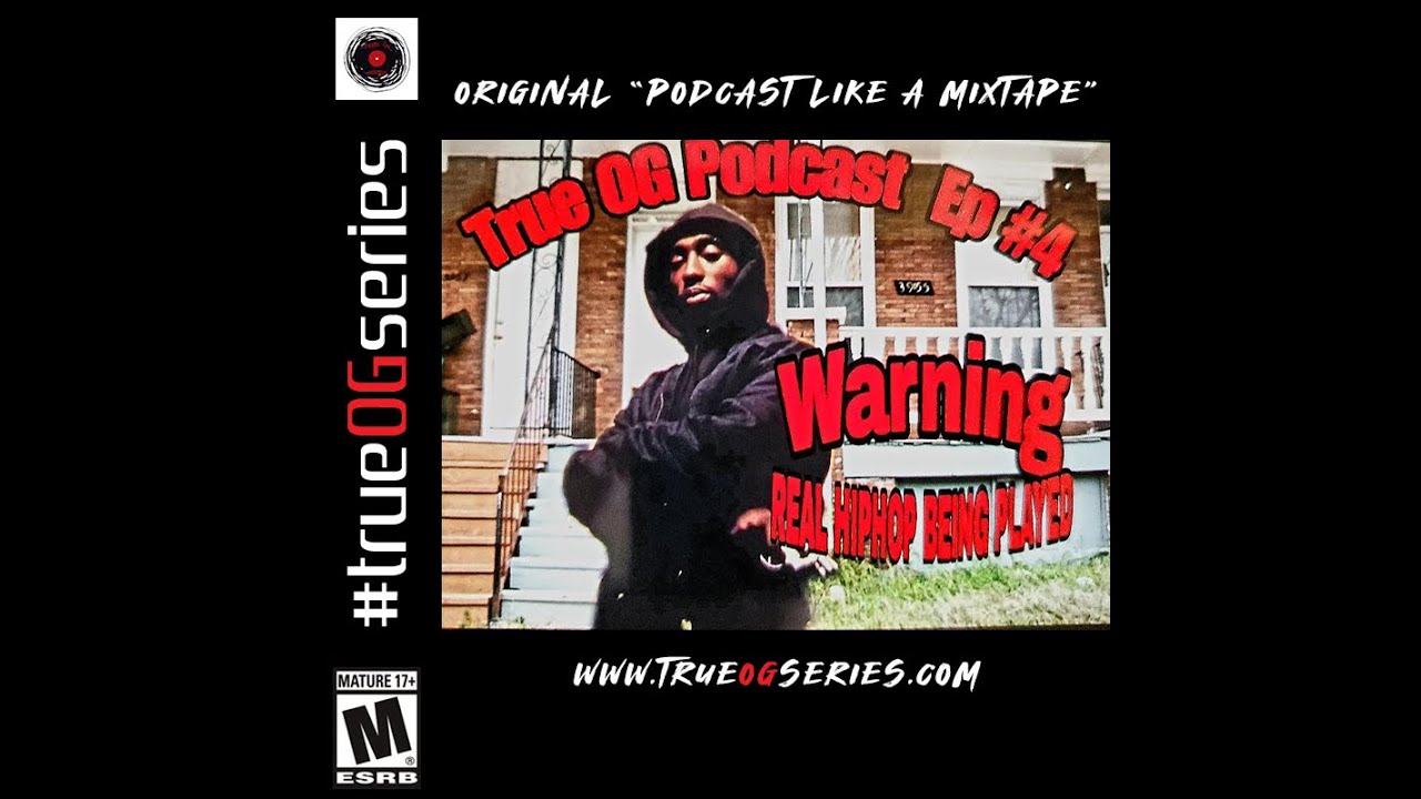 #trueOGseries Season 10, Episode 4: 💽 REAL HIP HOP WARNING 🎧 - YouTube