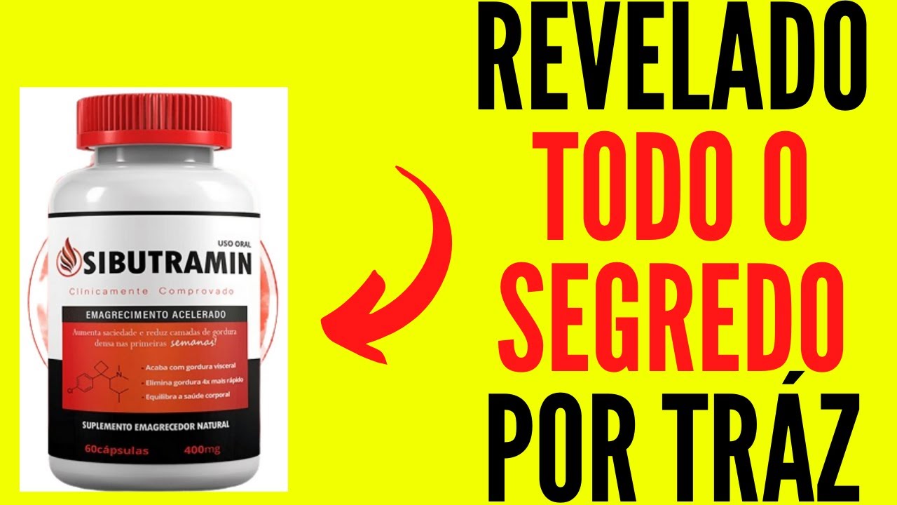 Sibutramin é confiável mesmo? sibutramin para que serve mesmo ...