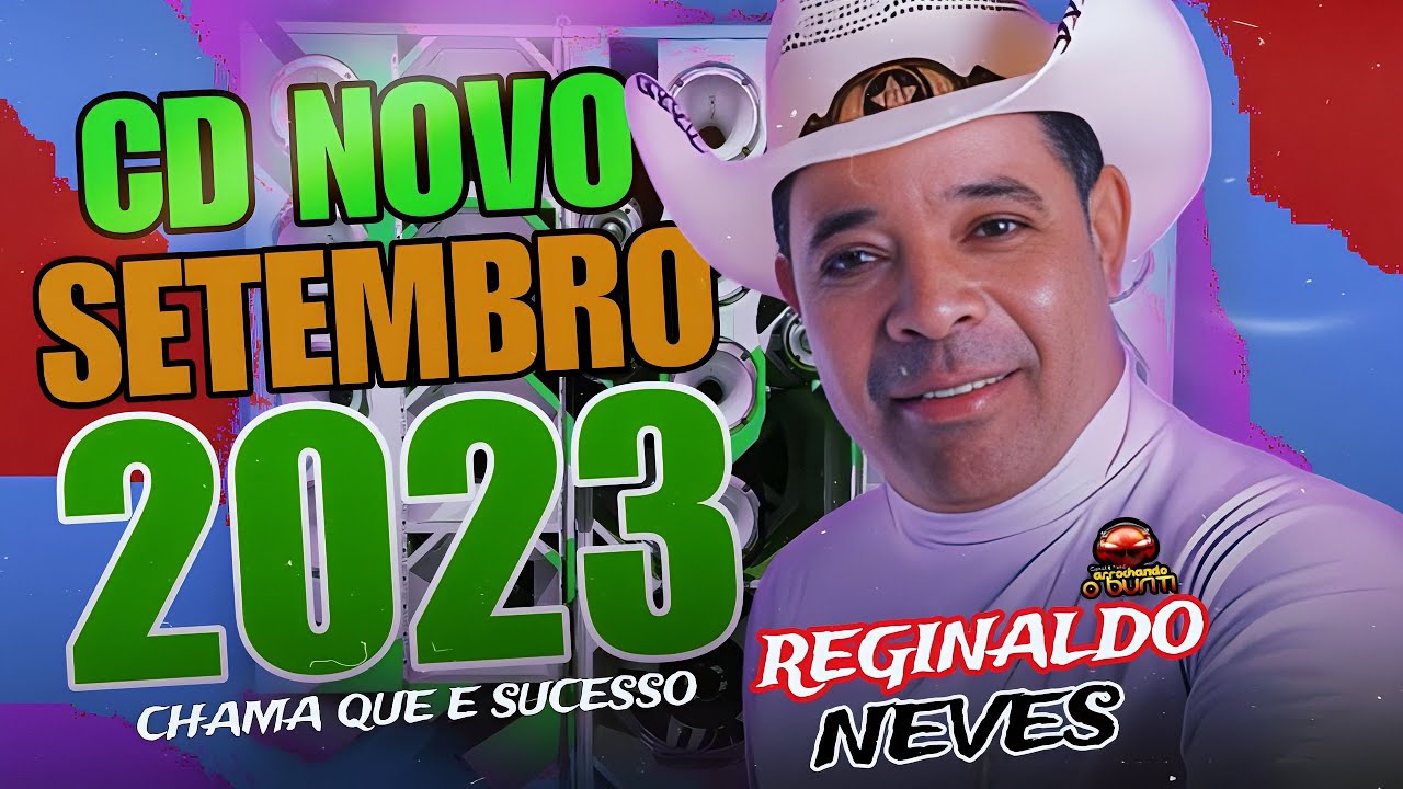 REGINALDO ALVES / REPERTÓRIO ATUALIZADO CD NOVO SETEMBRO (2023) - YouTube