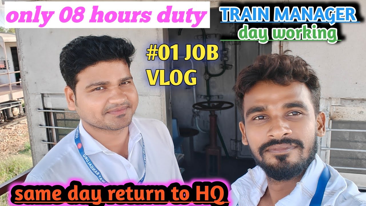 TRAIN MANAGER DAY WORKING !! only 08 hours duty today || same day ...