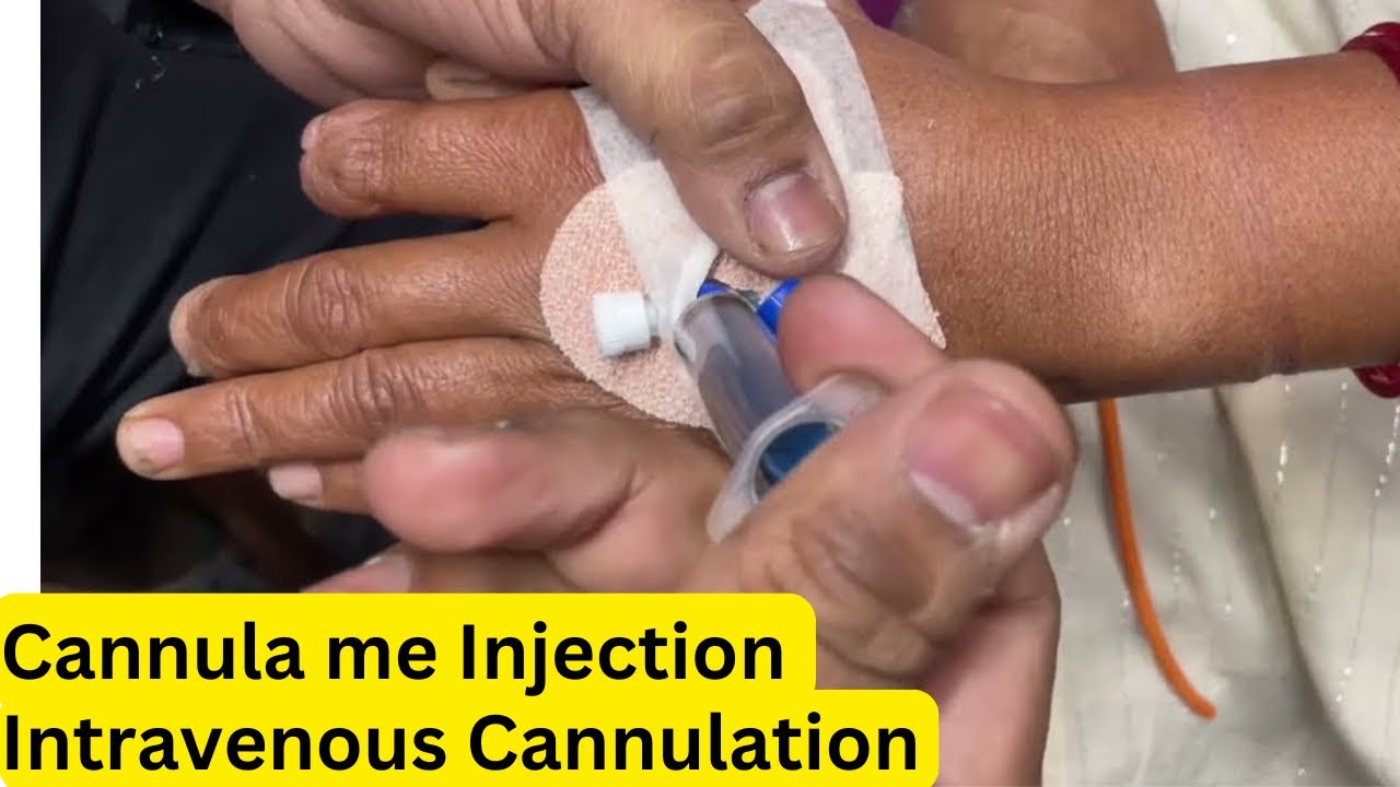 Intravenous Cannulation || cannula me Injection || inject cannula for ...